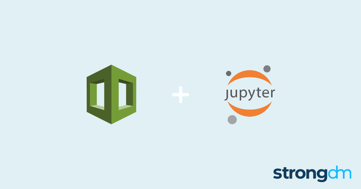 Aws Cloudformation Integrating Into A Jupyter Workflow Strongdm