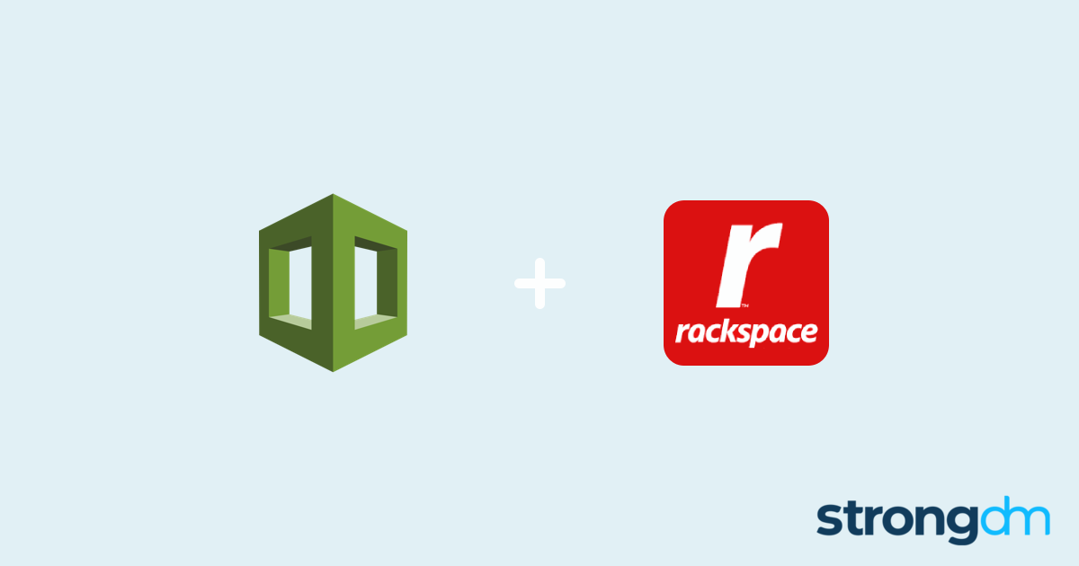 Connect AWS CloudFormation and Rackspace | StrongDM