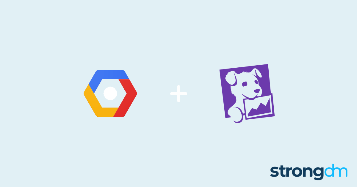 Connect GCP Secret Manager and Datadog | StrongDM
