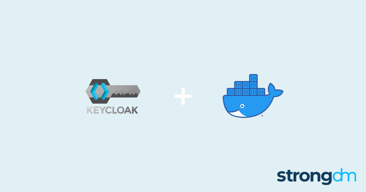 Connect Keycloak and Docker | StrongDM
