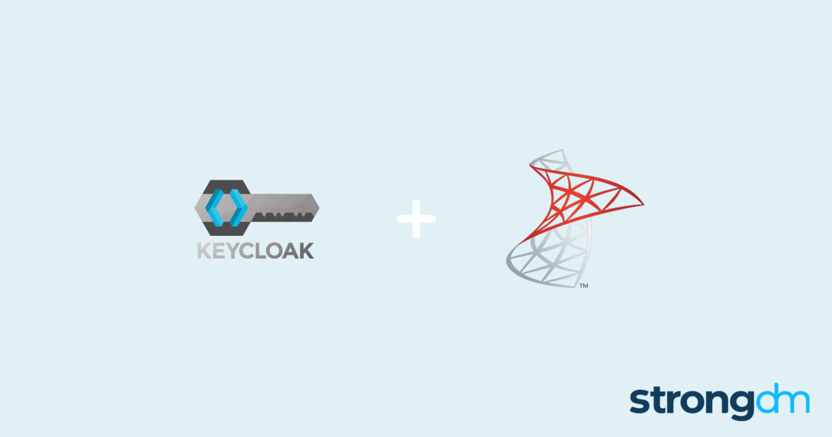 Connect Keycloak and Microsoft SQL Server | StrongDM
