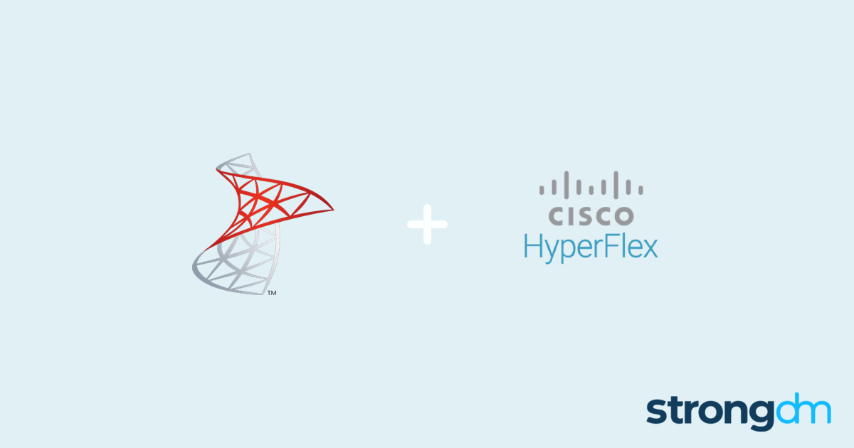 Connect Microsoft Sql Server And Cisco Hci Strongdm