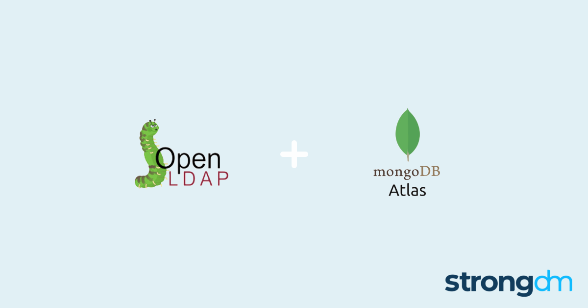 Using Openldap Connect To Mongodb Atlas Strongdm