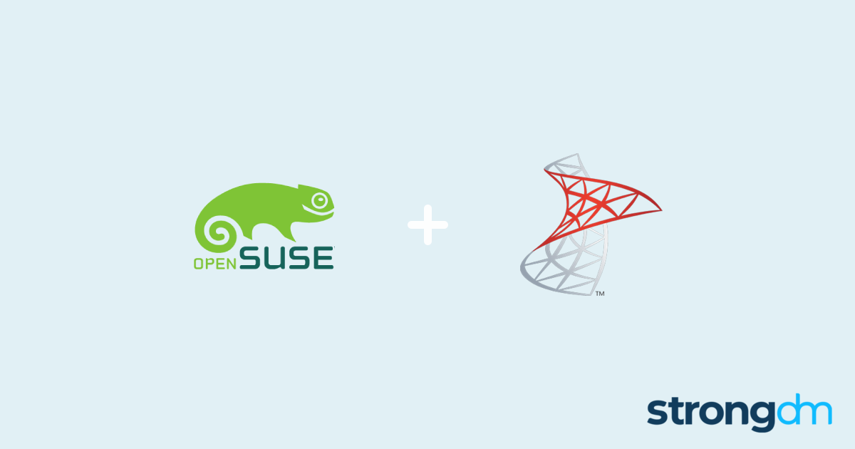 Connect SQL Server and openSUSE | StrongDM