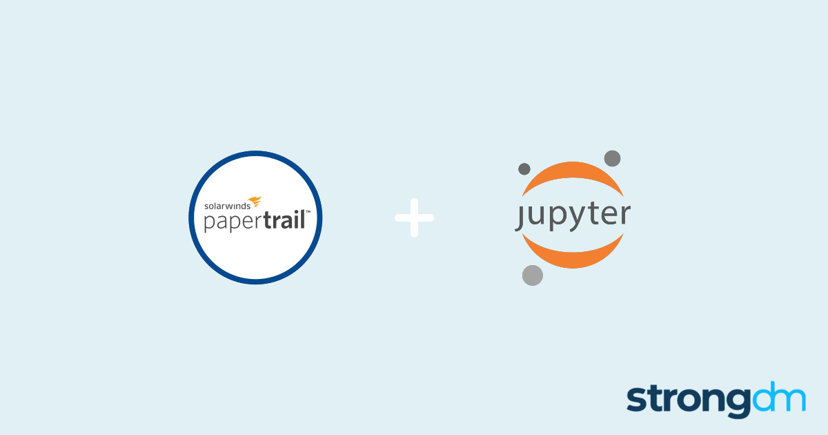 Papertrail Integrating Into A Jupyter Workflow Strongdm 3900