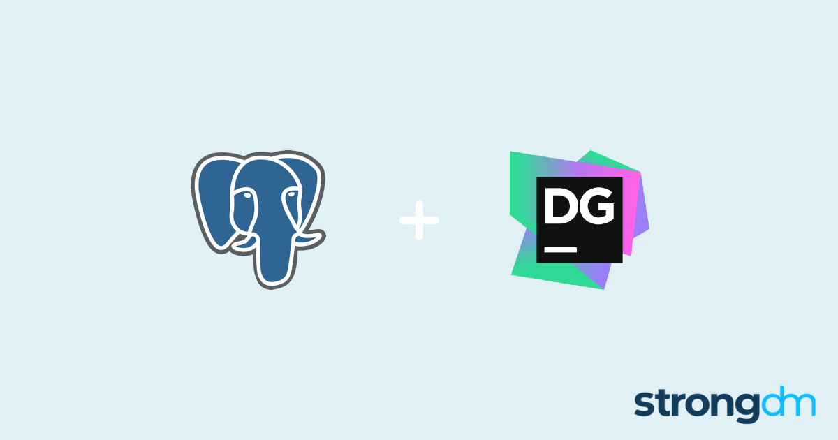 Connect PostgreSQL and Datagrip | StrongDM