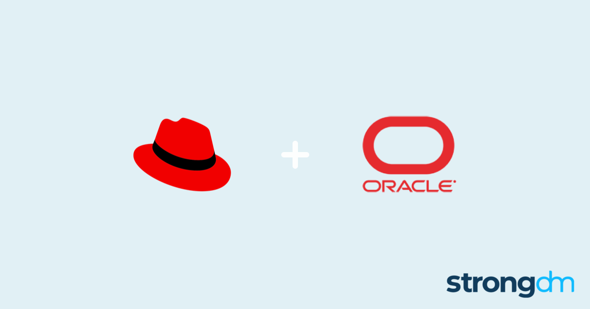 Connect Oracle and Red Hat | StrongDM