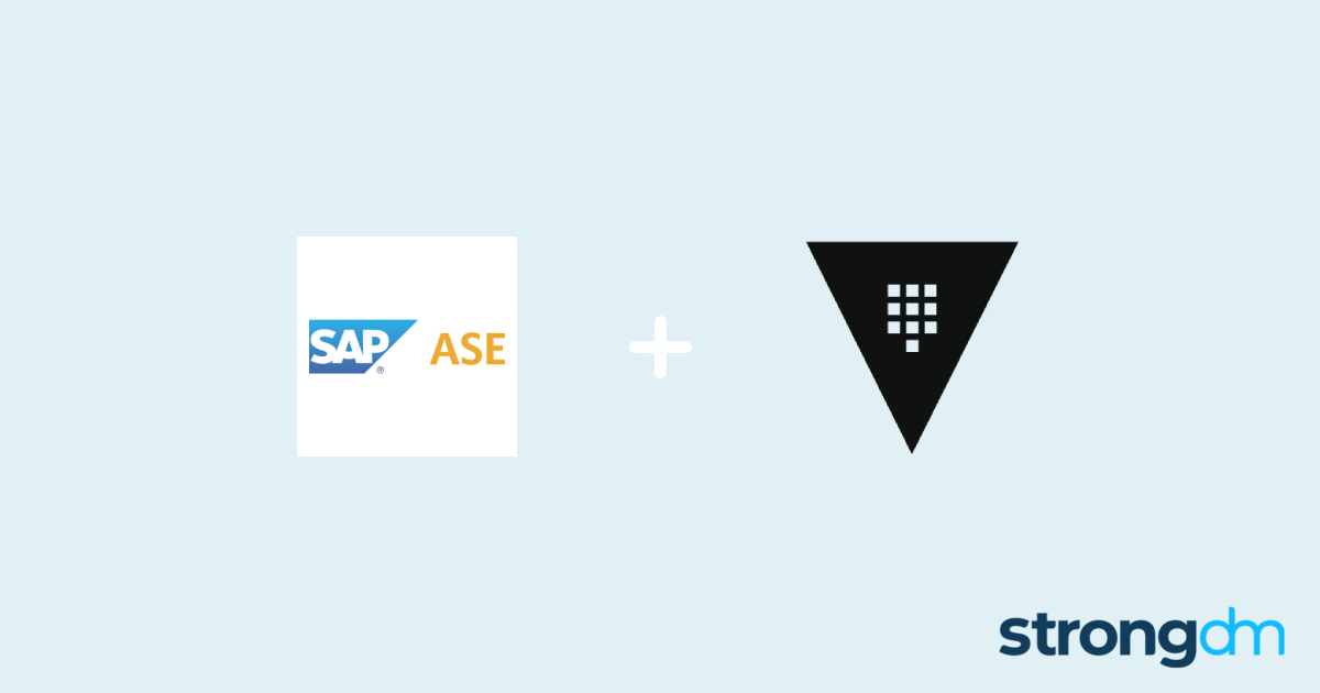 Connect Sybase ASE and Hashicorp Vault | StrongDM