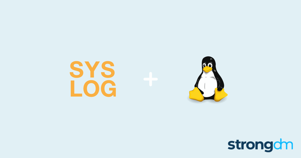 Collect Access And Session Logs With Syslog From Linux Strongdm 1478
