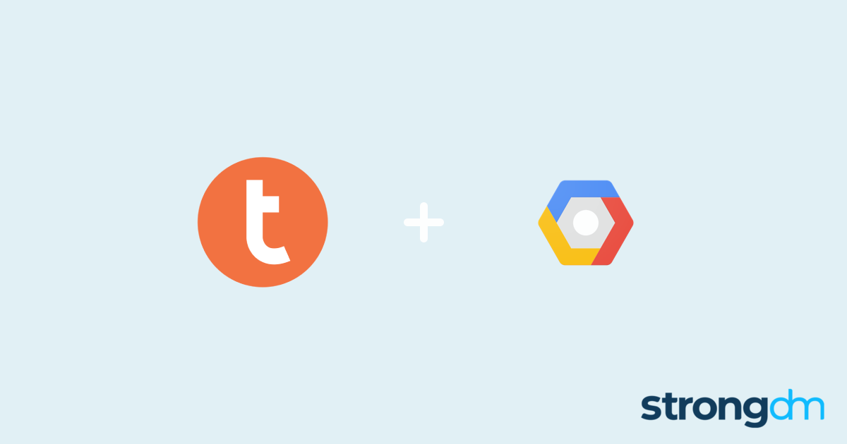 Connect Teradata And Gcp Strongdm