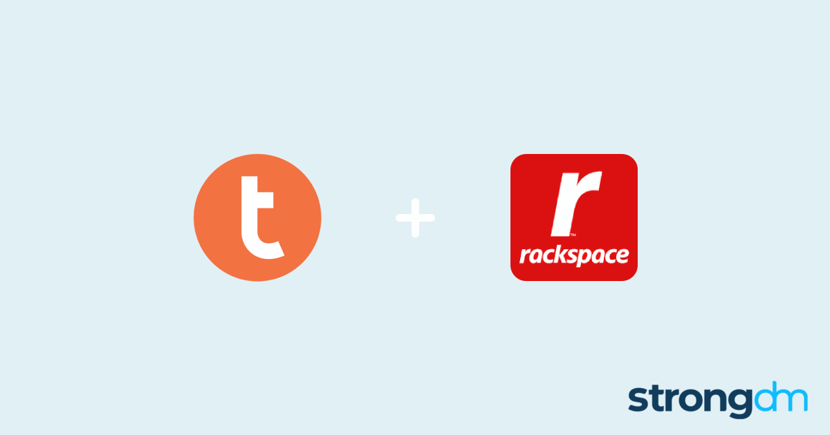 Connect Teradata and Rackspace | StrongDM