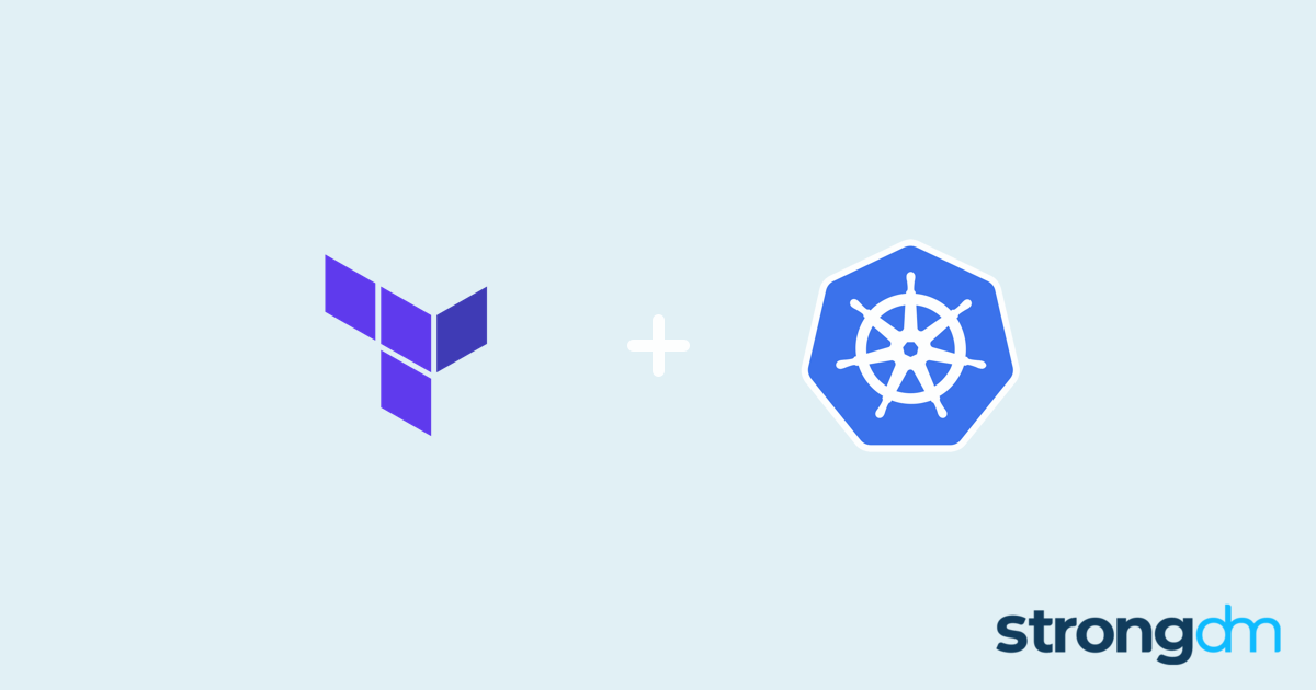 Connect Terraform and Kubernetes | StrongDM